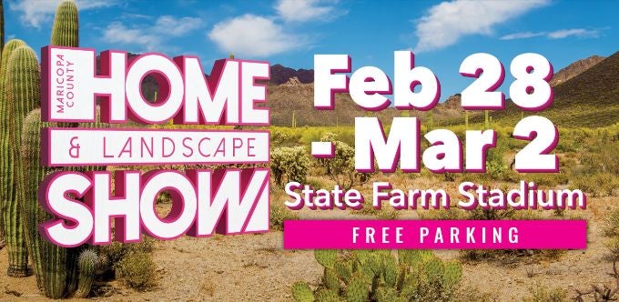 Maricopa County Home & Landscape Show | State Farm Stadium